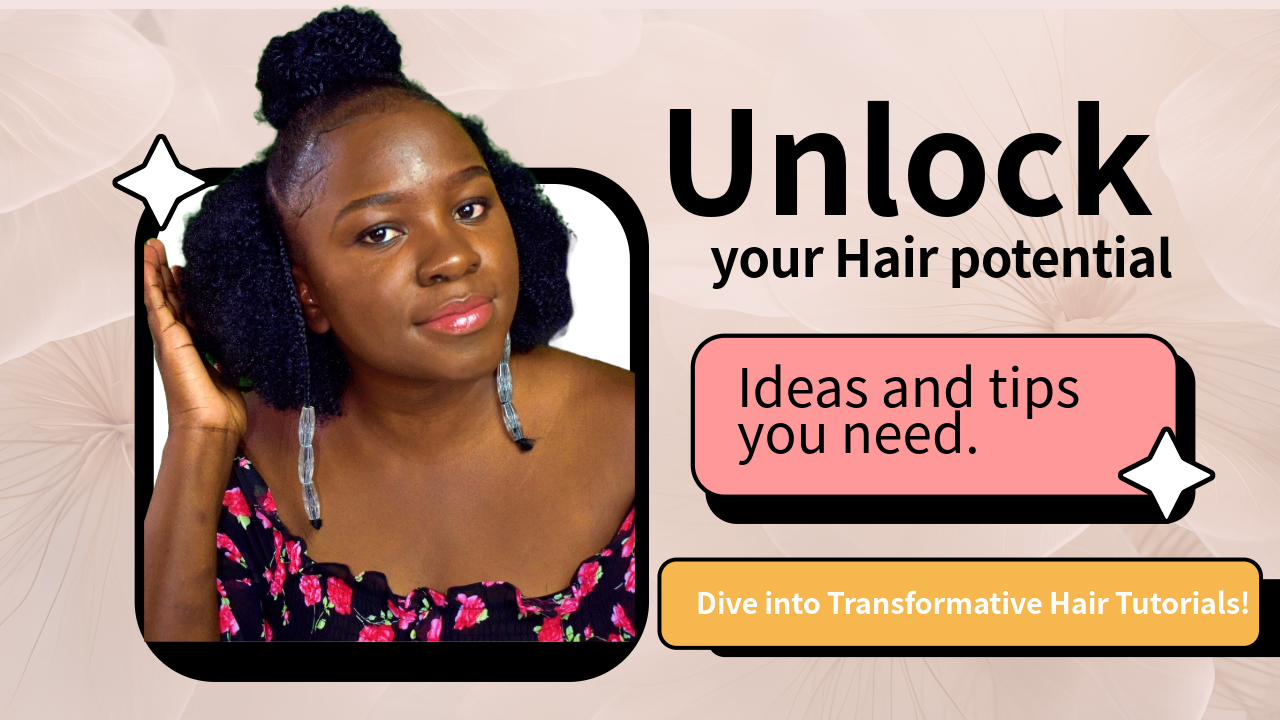 Unlock Your Hair Potential: Dive into Transformative Hair Tutorials!