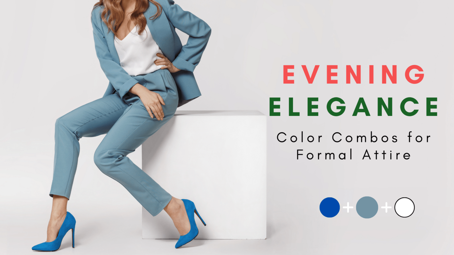 Evening Elegance: Color Combos for Stunning Looks - Crown and Step ...